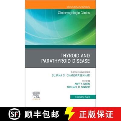 【3-4周达】精装 Thyroid and Parathyroid Disease, an Issue of Otolaryngologic Clinics of North America... [9780443246289]