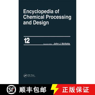 【3-4周达】精装 Encyclopedia of Chemical Processing and Design: Volume 12 - Corrosion to Cottonseed -... [9780824724627]