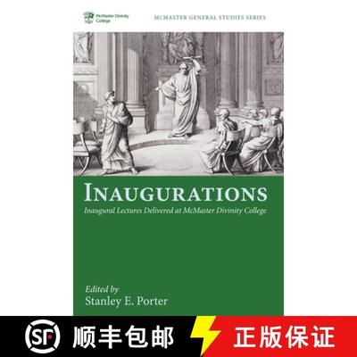 【3-4周达】Inaugurations: Inaugural Lectures Delivered at McMaster Divinity College [9781532611353]