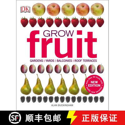 【3-4周达】Grow Fruit: Gardens, Yards, Balconies, Roof Terraces [9781465444851]