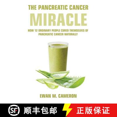 预订 The Pancreatic Cancer Miracle [9781785550577]