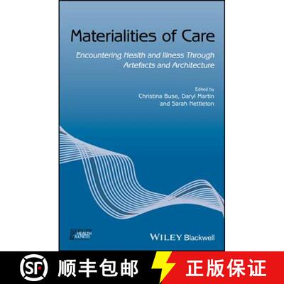 【3-4周达】Materialities Of Care - Encountering Health And Illness Through Artefacts And Architecture... [9781119499732]