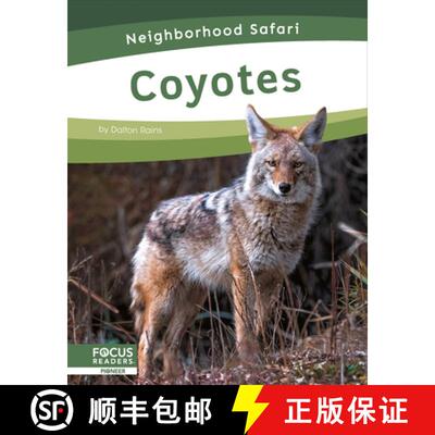 【3-4周达】精装 Neighborhood Safari: Coyotes [9798889981732]