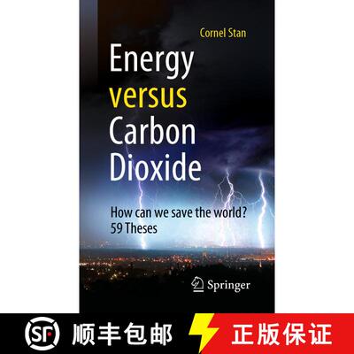 【3-4周达】Energy versus Carbon Dioxide : How can we save the world? 59 Theses [9783662641613]