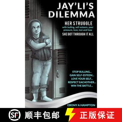 【3-4周达】Jayli's Dilemma: Her struggle with self-esteem, bulling, love, loss, peer pressure and how... [9780692257593]