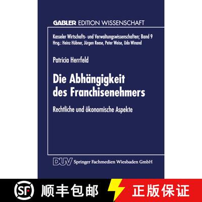【3-4周达】Die Abhängigkeit des Franchisenehmers : Rechtliche und ökonomische Aspekte [9783824467891]