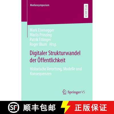 【3-4周达】Digitaler Strukturwandel der Öffentlichkeit : Historische Verortung, Modelle und Konseque... [9783658321321]