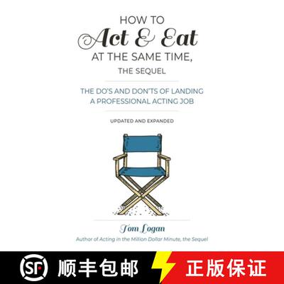 【3-4周达】How to Act & Eat at the Same Time, the Sequel: The Do's and Don'ts of Landing a Profession... [9781538137727]