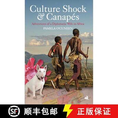 【3-4周达】Culture Shock & Canapes: Adventures of a Diplomatic Wife in Africa [9781917837224]