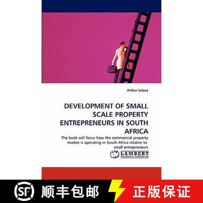 【3-4周达】DEVELOPMENT OF SMALL SCALE PROPERTY ENTREPRENEURS IN SOUTH AFRICA [9783843375542]