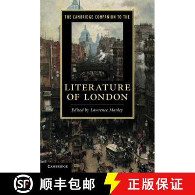 【3-4周达】Cambridge Companion to the Literature of London: - The Cambridge Companion to the Literatu... [9780521897525]