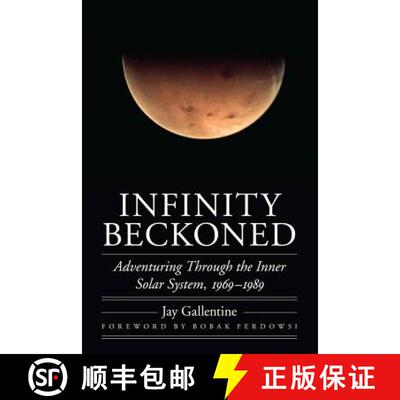 【3-4周达】Infinity Beckoned: Adventuring Through the Inner Solar System, 1969-1989 [9780803234468]
