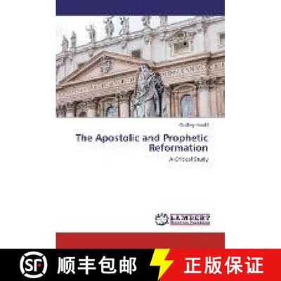 预订 The Apostolic and Prophetic Reformation [9786202012065]