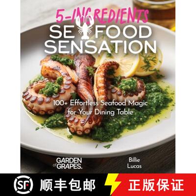 【3-4周达】5-Ingredient Seafood Sensations: Savor the Sea - 100+ Effortless Seafood Magic for Your Di... [9798869189172]