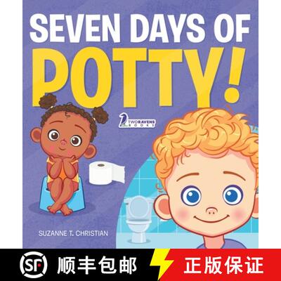 【3-4周达】精装 Seven Days of Potty!: A Fun Read-Aloud Toddler Book About Going Potty [9781960320841]