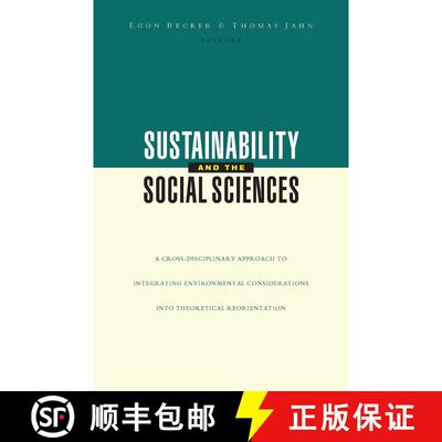【3-4周达】Sustainability and the Social Sciences: A Cross-Disciplinary Approach to Integrating Envir... [9781856497091]
