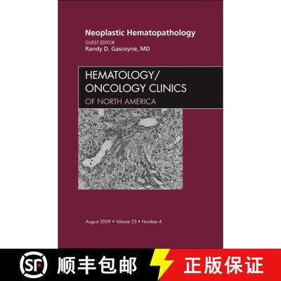 【3-4周达】精装 Neoplastic Hematopathology, an Issue of Hematology/Oncology Clinics of North America:... [9781437712261]