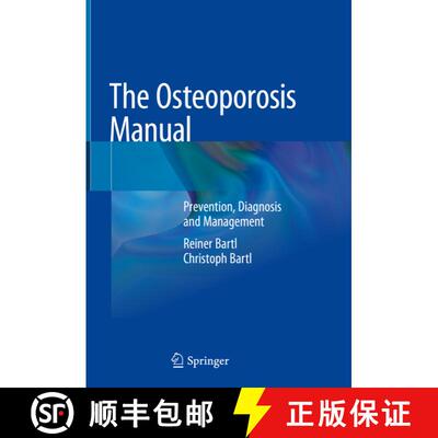 【3-4周达】精装 The Osteoporosis Manual: Prevention, Diagnosis and Management [9783030007300]