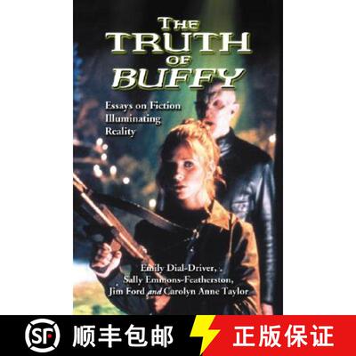 【3-4周达】The Truth of Buffy : Essays on Fiction Illuminating Reality [9780786437993]