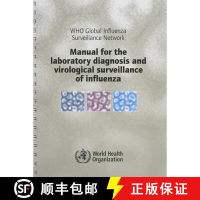 【3-4周达】Manual for the Laboratory Diagnosis and Virological Surveillance of Influenza [9789241548090]