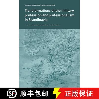 【3-4周达】Transformations of the Military Profession and Professionalism in Scandinavia [9788797125144]
