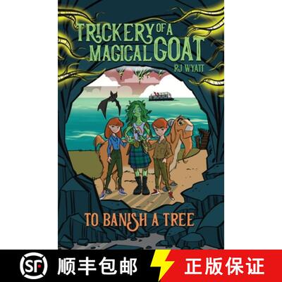 【3-4周达】To Banish a Tree: Trickery of a Magical Goat [9798822924918]