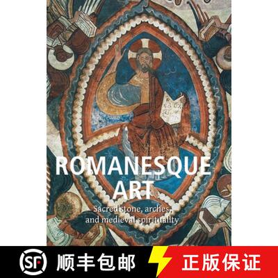 【3-4周达】精装 Romanesque Art: Sacred stone, arches, and medieval spirituality [9781683259367]