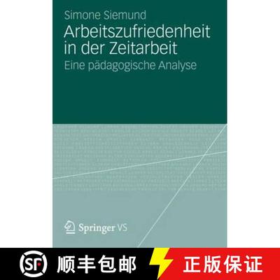 【3-4周达】Arbeitszufriedenheit in der Zeitarbeit: Eine pädagogische Analyse [9783658001995]