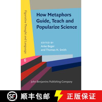 【3-4周达】精装 How Metaphors Guide, Teach and Popularize Science. [9789027205070]