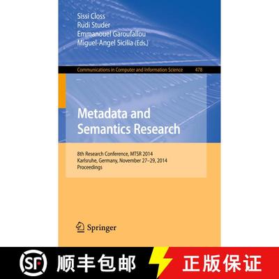 【3-4周达】Metadata and Semantics Research : 8th Research Conference, MTSR 2014, Karlsruhe, Germany, ... [9783319136738]