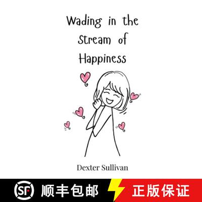 【3-4周达】Wading in the Stream of Happiness [9783690812306]