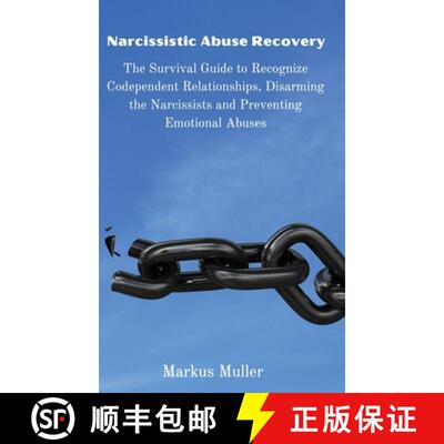 【3-4周达】精装 Narcissistic Abuse Recovery: The Survival Guide to Recognize Codependent Relationship... [9788367110112]