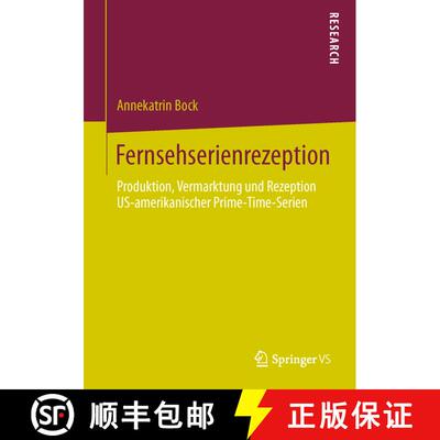 【3-4周达】Fernsehserienrezeption : Produktion, Vermarktung und Rezeption US-amerikanischer Prime-Tim... [9783658012274]