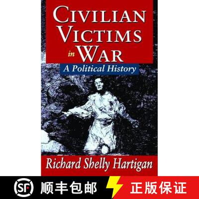 【3-4周达】Civilian Victims in War: A Political History [9781138520554]