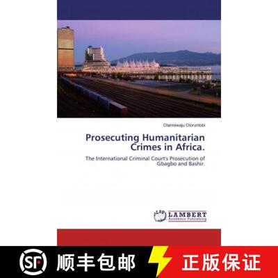 预订 Prosecuting Humanitarian Crimes in Africa. [9786139986514]