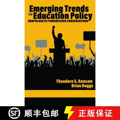 【3-4周达】精装 Emerging Trends in Education Policy – Unapologetic Progressive Conversations [9798887302294]