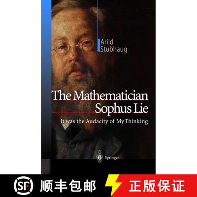 【3-4周达】精装 The Mathematician Sophus Lie: It was the Audacity of My Thinking [9783540421375]