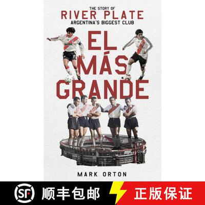 【3-4周达】精装 El El Más Grande: The Story of River Plate, Argentina's Biggest Club [9781801504140]
