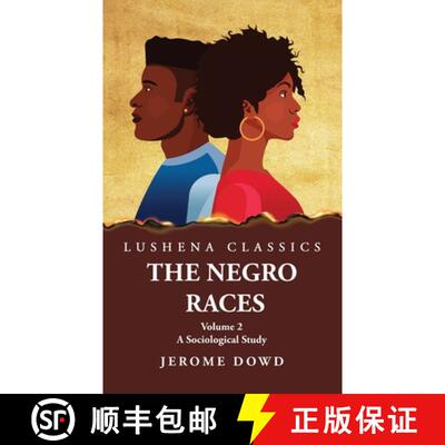 【3-4周达】精装 The Negro Races A Sociological Study  Volume 2 [9781639237616]