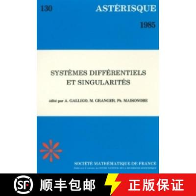 预订 Systèmes différentiels et singularités (1983) édité par A. Gallico, M. Granger P. Maisonobe... [9782856294246]