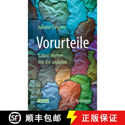 【3-4周达】Vorurteile - Haben Nur Die Anderen: Warum Es Irreführend Oder Gefährlich Sein Kann, Sich... [9783662605714]