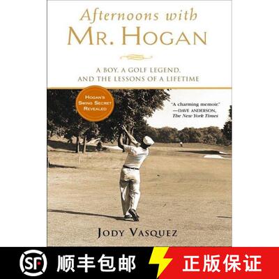 【3-4周达】Afternoons with Mr. Hogan: A Boy, a Golf Legend, and the Lessons of a Lifetime [9781592401130]