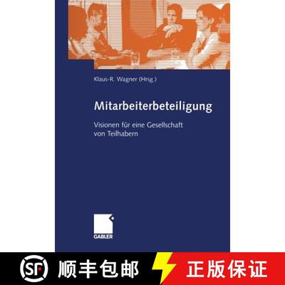 【3-4周达】Mitarbeiterbeteiligung: Visionen für eine Gesellschaft von Teilhabern (Softcover reprint ... [9783322889881]