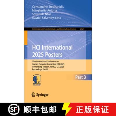 【3-4周达】HCI International 2025 Posters: 27th International Conference on Human-Computer Interactio... [9783031941559]