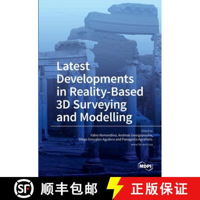【3-4周达】Latest Developments in Reality-Based 3D Surveying and Modelling [9783038426844]