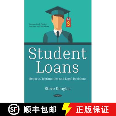 【3-4周达】Student Loans: Reports, Testimonies and Legal Decisions [9781536150858]