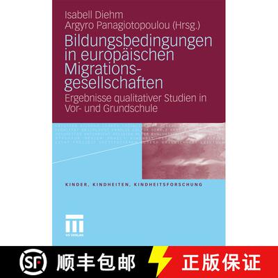 【3-4周达】Bildungsbedingungen in europäischen Migrationsgesellschaften : Ergebnisse qualitativer St... [9783531167435]