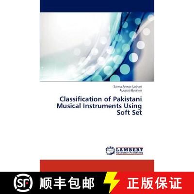 预订 Classification of Pakistani Musical Instruments Using Soft Set [9783844332605]