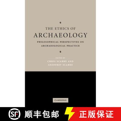 【3-4周达】The Ethics of Archaeology: Philosophical Perspectives on Archaeological Practice [9780521840118]