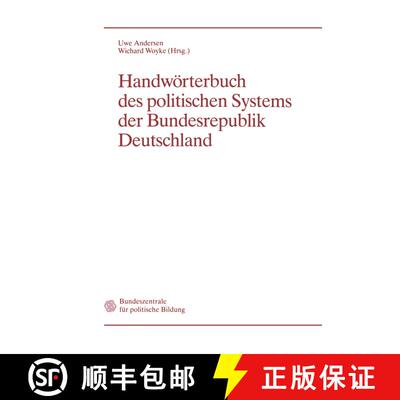 【3-4周达】Handwörterbuch des politischen Systems der Bundesrepublik Deutschland (Softcover reprint ... [9783322932815]